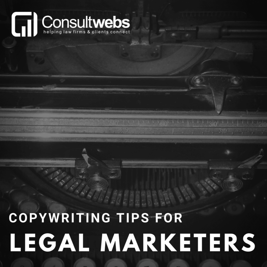 effective-copywriting-tips-for-legal-marketers-consultwebs